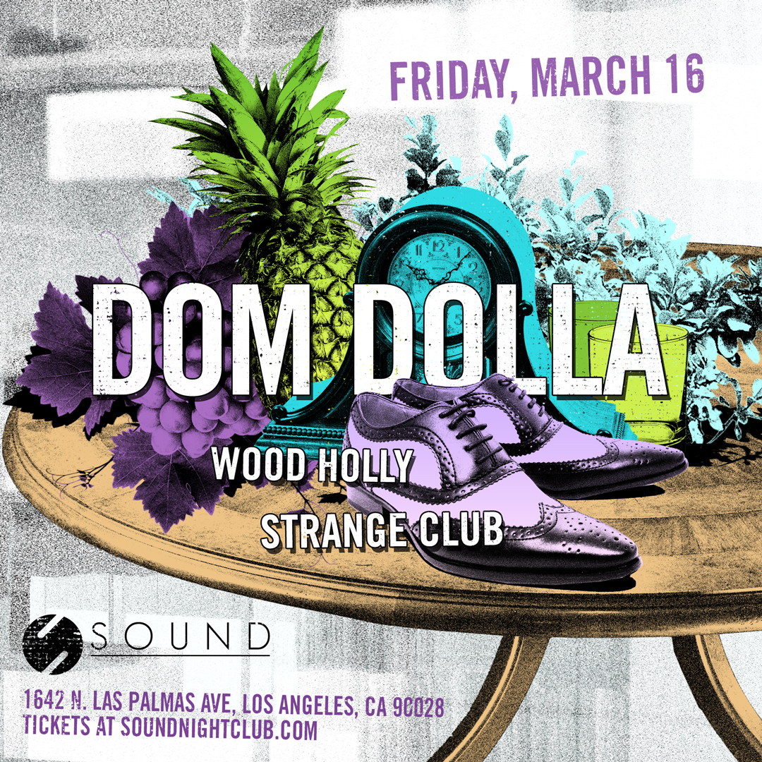 Dom Dolla, Wood Holly and Strange Club | Sound