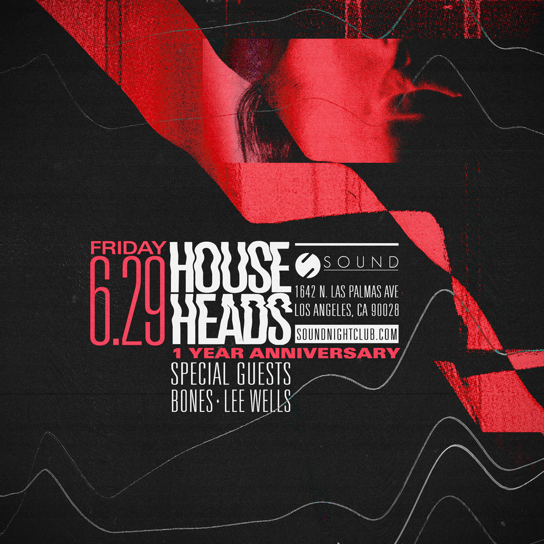 House Heads 1 Year Anniversary | Sound